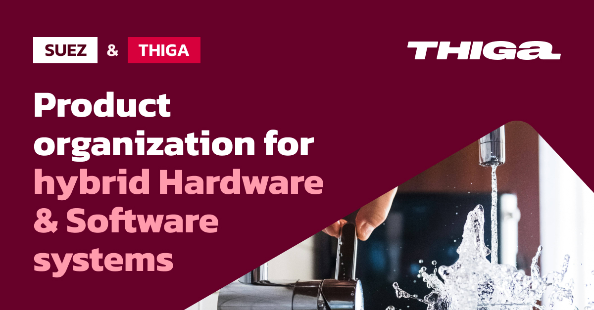 Suez Case Study | Thiga – Structuring Product Transformation